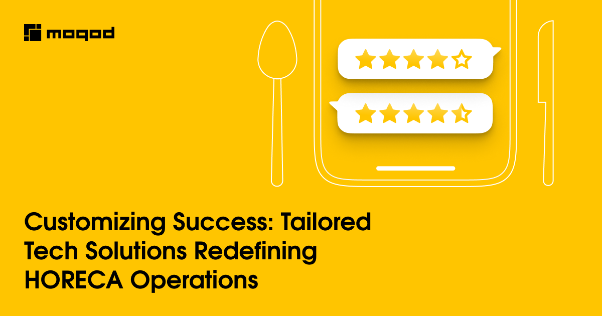 Customizing Success: Tailored Tech Solutions Redefining HORECA ...
